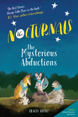 The Mysterious Abductions: The Nocturnals Book 1, by Tracey Hecht ...